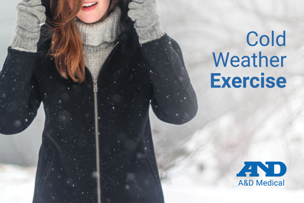 Cold Weather Exercise - A&D Medical